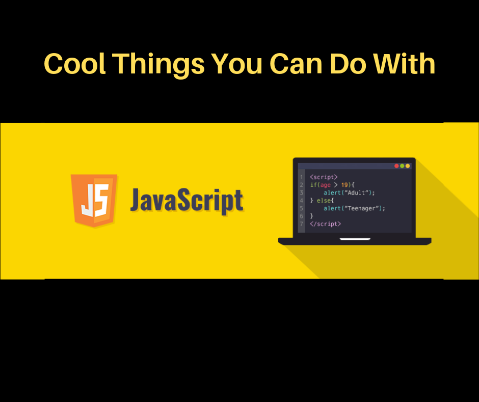 Cool Things You Can Do If You Learn Javascript NEXT Academy